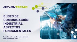 Buses de comunicación industrial - Advantecnia